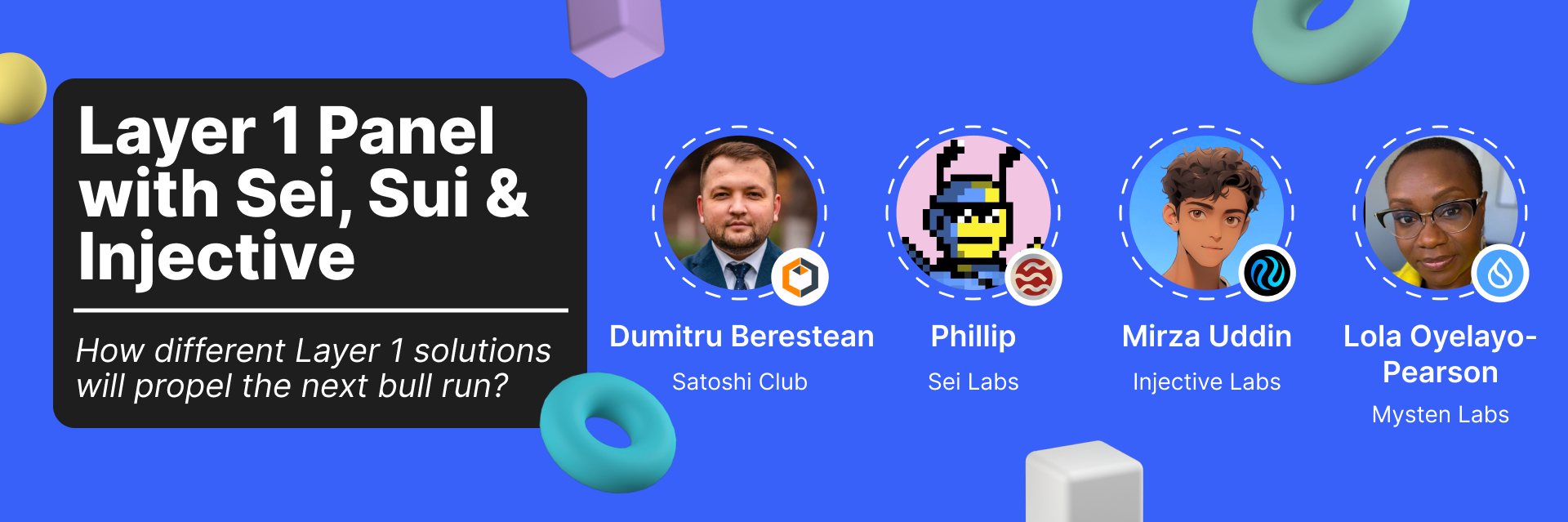 🎙️ Layer 1 Panel ft. Sei, Sui, Injective & Satoshi Club
